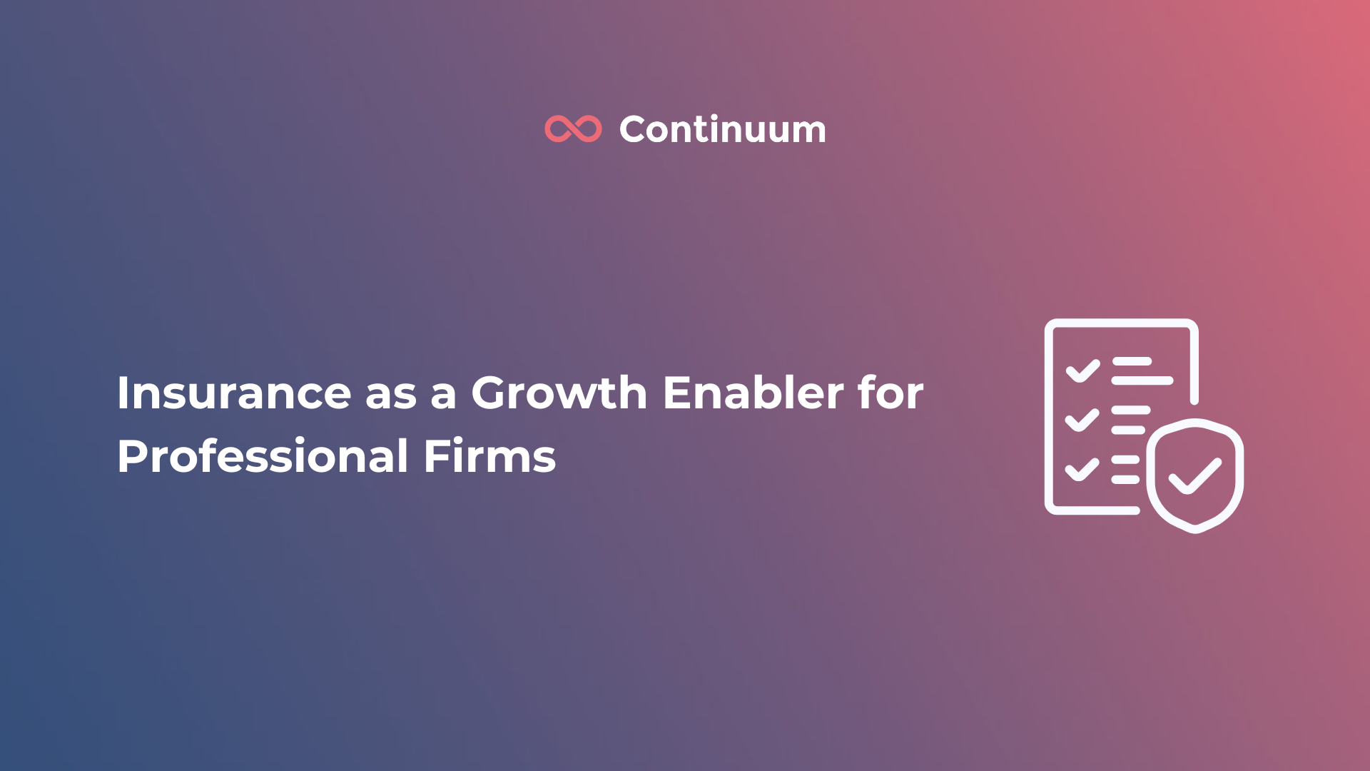 Insurance as a Growth Enabler for Professional Firms – Continuum